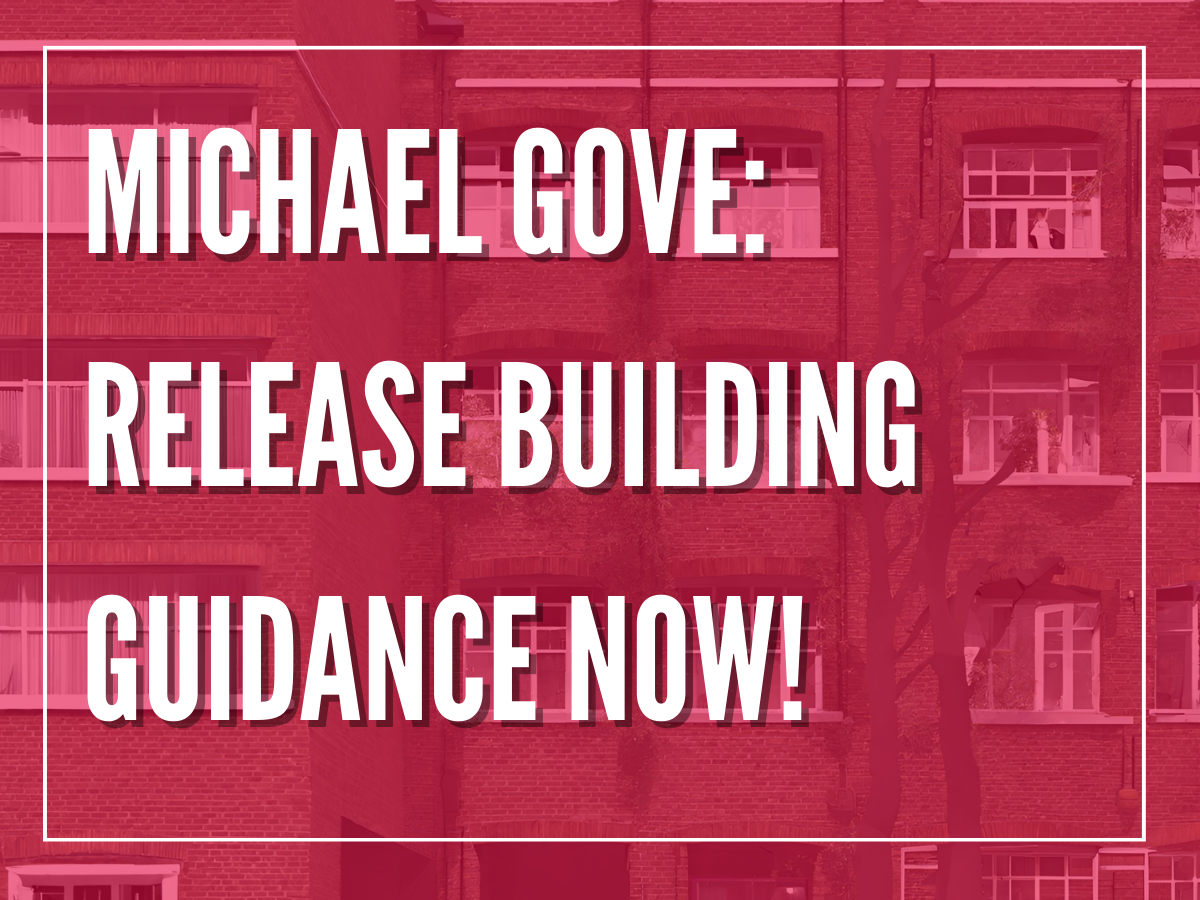 Michael Gove: Release Building Guidance Now! - Islington Labour Group ...